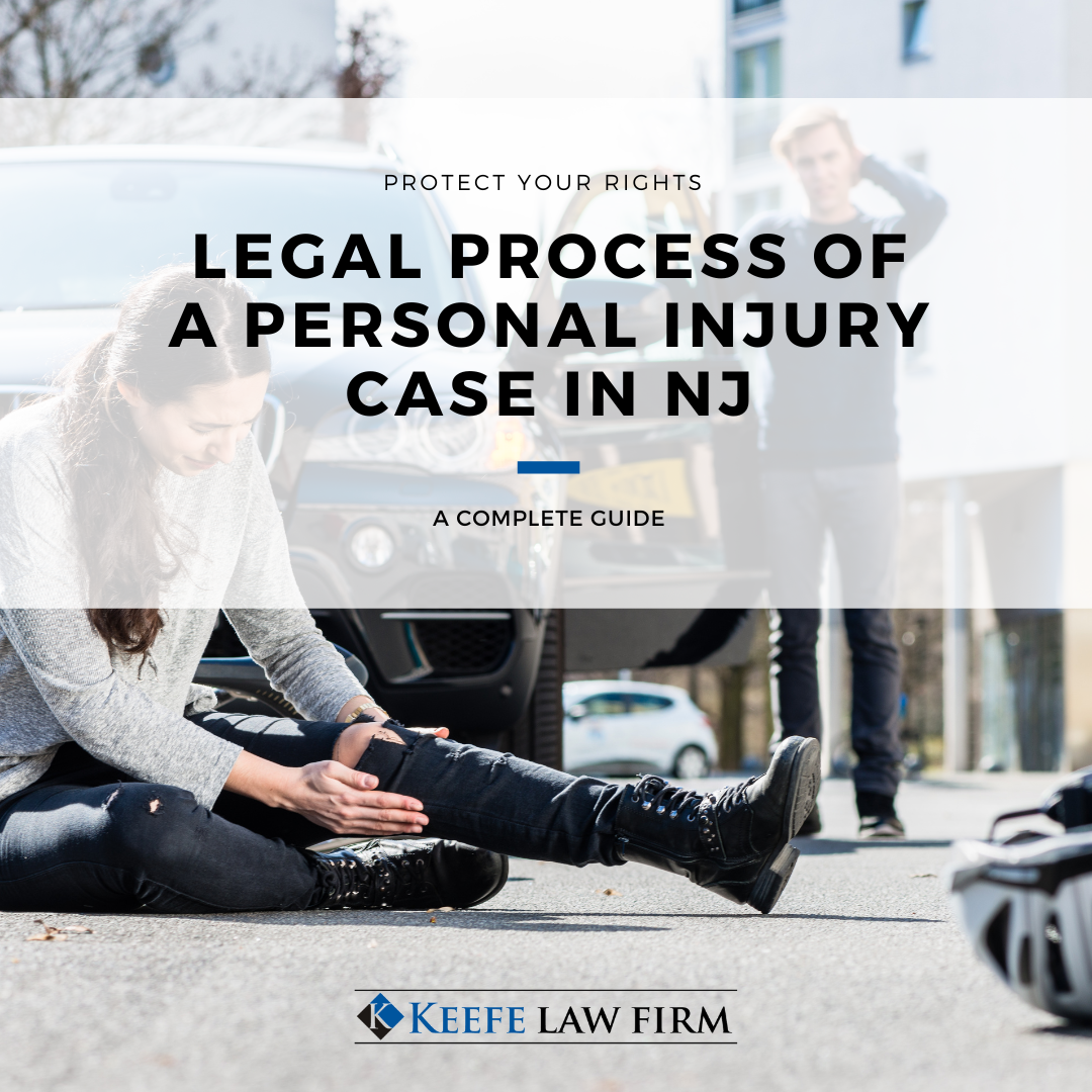 Legal Process of a Personal Injury Case in NJ: A Complete Guide